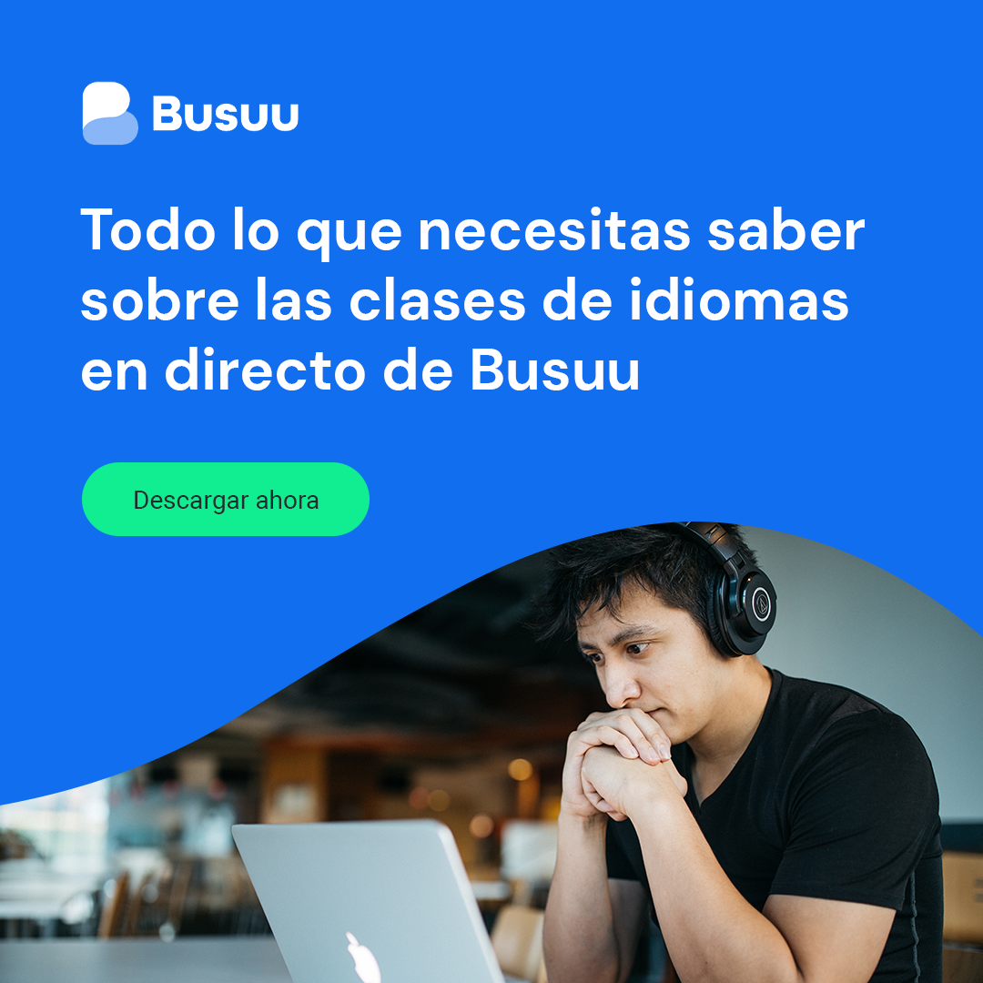 Todo lo que necesitas saber sobre las clases de idiomas en directo de Busuu